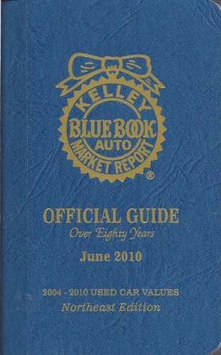 Kelley Blue Book Auto Market Report Official Guide: Kelley Blue Book ...
