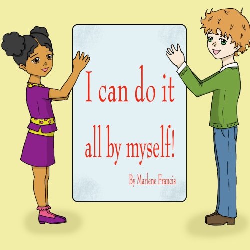 Amazon.com: I can do it all by myself: 9781419688171: Marlene Francis ...