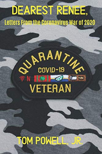 Amazon.com: Dearest Renee,: Letters from the coronavirus war of 2020: ...