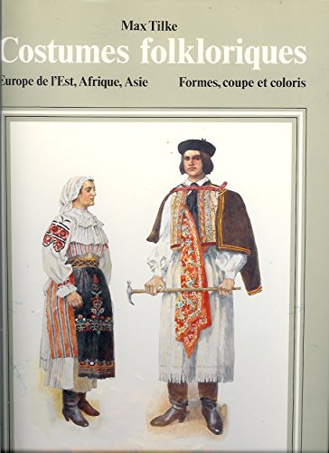 Costumes folkloriques: Max Tilke: Amazon.com: Books