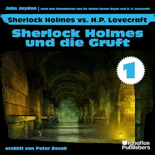 Sherlock Holmes und die Gruft (Sherlock Holmes vs. H. P. Lovecraft ...