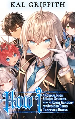 Amazon.com: How I, A Normal High School Student, Went to Royal Academy and Avoided Being Trapped ...