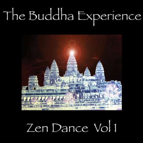 Amazon.com: The Buddha Experience-Zen Dance Vol. 1 : VARIOUS ARTISTS ...