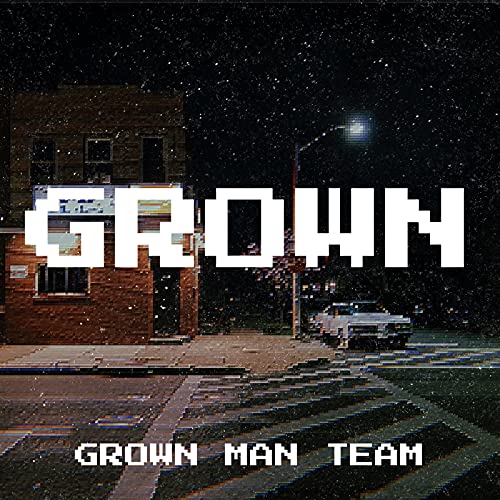 Grown de Grown Man Team en Amazon Music Unlimited