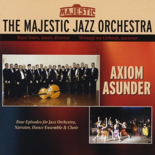 Play Axiom Asunder by The Majestic Jazz Orchestra on Amazon Music