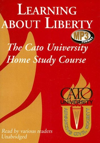 Amazon.com: Learning about Liberty: The Cato University Home Study ...