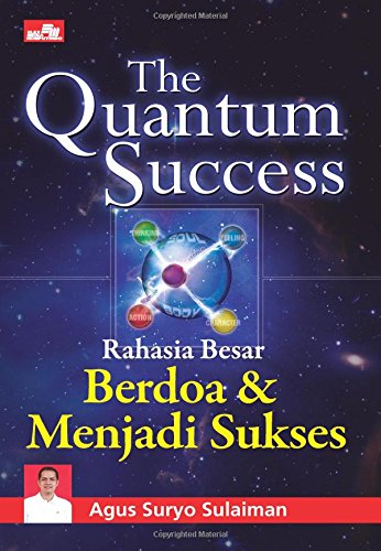 The Quantum Success (Indonesian Edition): Sulaiman, Agus Suryo ...