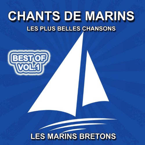 Écouter Chants de marins, vol. 1 (Les plus belles chansons de marins ...