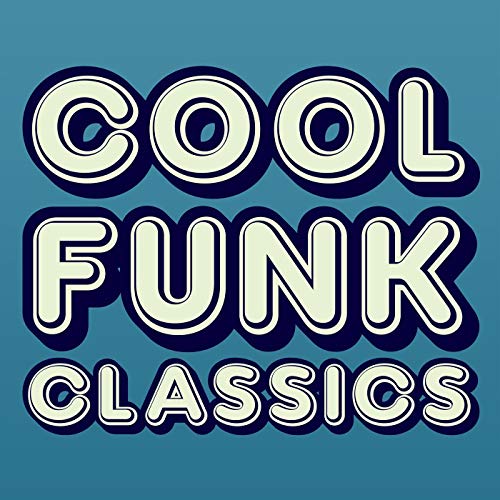 Amazon MusicでVARIOUS ARTISTSのCool Funk Classicsを再生する