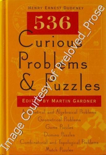 536 Curious Problems and Puzzles by Henry Ernest Dudeney(2005-06-01 ...