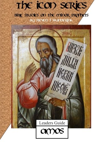 Buy Amos - Leaders Guide: An In Depth Study of the Minor Prophets (Icon ...