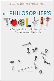 Amazon.com: The Philosopher's Toolkit: A Compendium of Philosophical ...