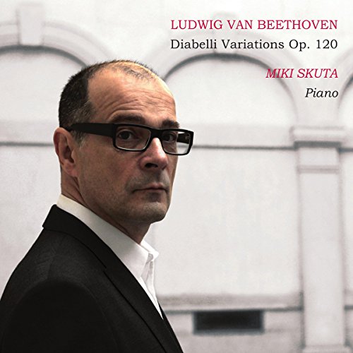 Play Ludwig van Beethoven Diabelli Variations by Miki Skuta on Amazon Music