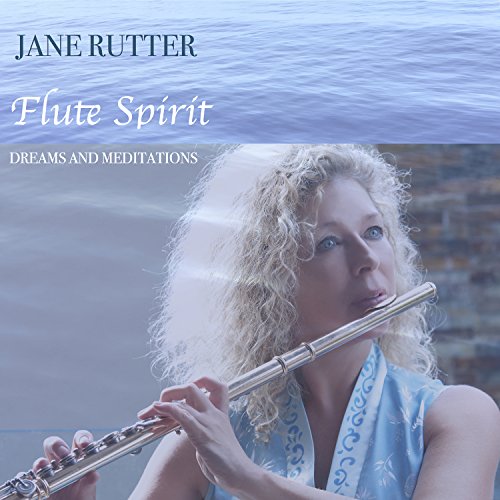 Amazon MusicでJane RutterのFlute Spirit: Dreams and Meditationsを再生する