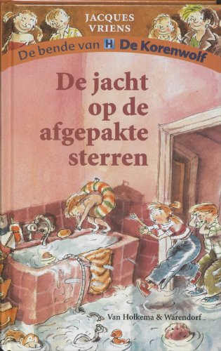 De jacht op de afgepakte sterren (De bende van De Korenwolf) : Vriens ...