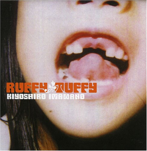 Imawano, Kiyoshiro - Ruffy Tuffy - Amazon.com Music
