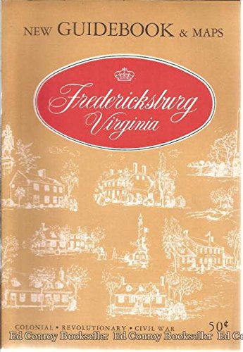 New guidebook of Fredericksburg, Virginia: Official maps: battlefields ...