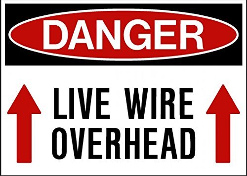 Danger Live Wire Overhead OSHA Safety Sticker, 7" x 5": Amazon.com ...