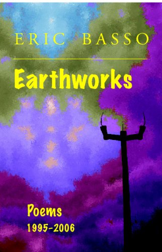 Earthworks: Basso, Eric: 9780978296247: Amazon.com: Books