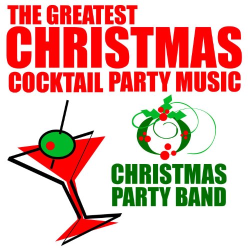 Amazon.com: The Greatest Christmas Cocktail Party Music : Christmas ...
