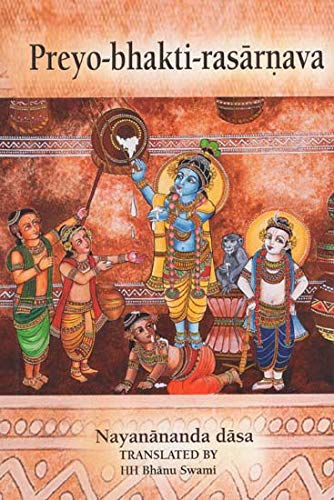 Preyo-Bhakti-Rasarnava: H.H Bhanu Swami: Amazon.com: Books