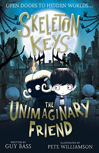 Skeleton Keys: The Unimaginary Friend: 1 (Skeleton Keys (1)): Amazon.co ...