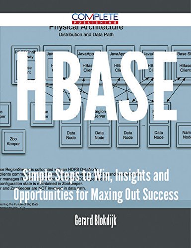 Hbase - Simple Steps to Win, Insights and Opportunities for Maxing Out ...