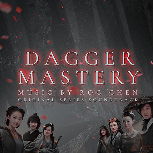 Amazon.com: Dagger Mastery (Original Series Soundtrack) : Roc Chen ...