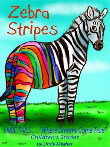 Zebra Stripes (An illustrated bedtime story for children ages Baby 0 ...