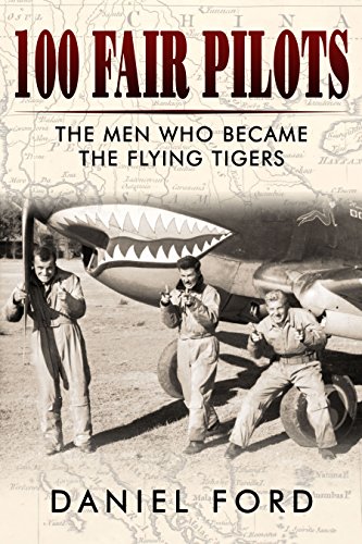 Amazon.com: 100 Fair Pilots: The Men Who Became the Flying Tigers ...