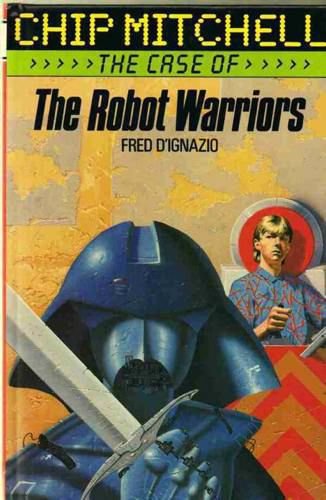 Chip Mitchell: Case of the Robot Warriors (Pied Piper Books): Fred D ...