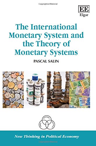 The International Monetary System and the Theory of Monetary Systems ...