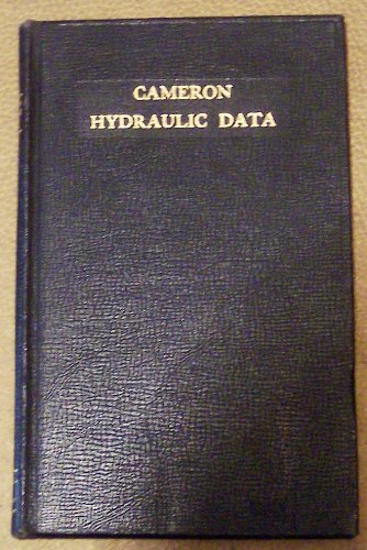 Cameron Hydraulic Data Compliments of Ingersoll-Rand Company: G.V. Shaw ...