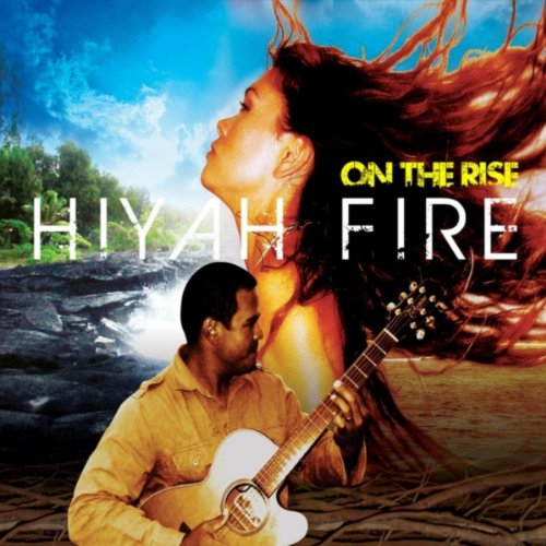 Amazon.com: On the Rise : Hiyah Fire: Digital Music