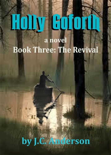The Revival (Holly Goforth Book 3) - Kindle edition by Anderson, J.C ...