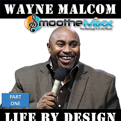 Amazon.com: Life by Design : Wayne Malcolm: Digital Music