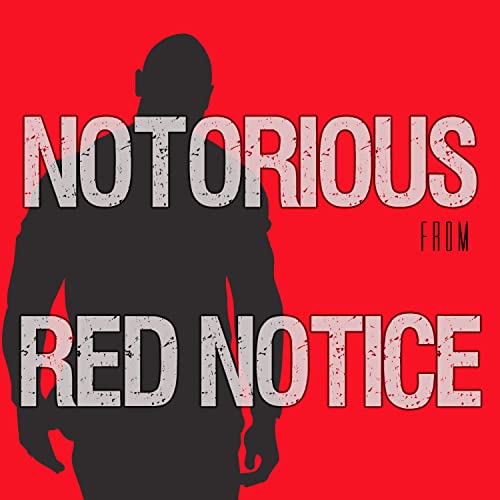 Notorious from "Red Notice" (Soundtrack Inspired) by Blue Fashion on ...