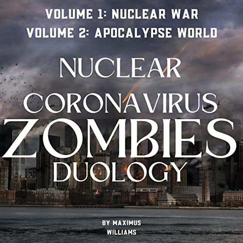 Amazon.com: Nuclear Coronavirus Zombies Duology: Volume 1: Nuclear War ...