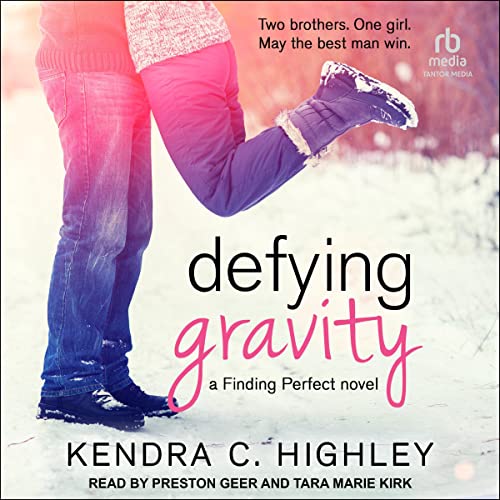 Defying Gravity: Finding Perfect, Book 2 (Audio Download): Kendra C ...