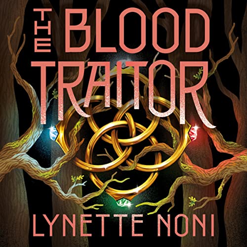 The Blood Traitor: The Prison Healer, Book 3 : Lynette Noni, Jeanette ...