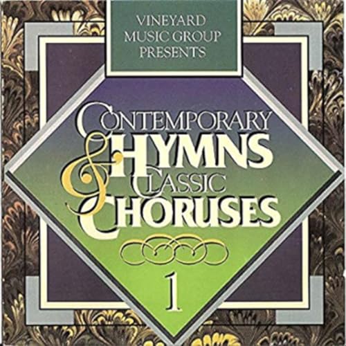 Play Contemporary Hymns & Classic Choruses, Vol. 1 by Vineyard Music on ...