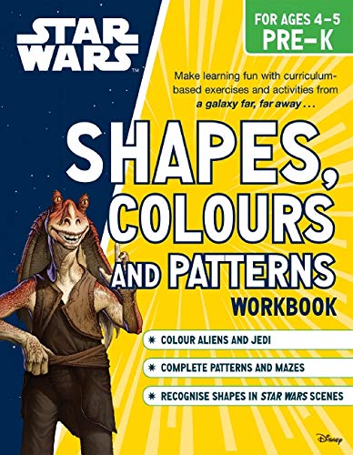 Star Wars Workbook: Shapes, Colours and Patterns (Pre-K): unknown ...