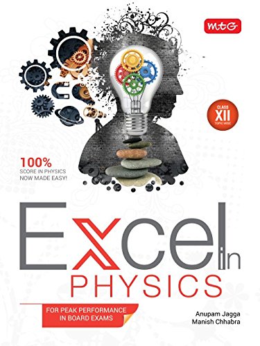 Excel in Physics: For Peak Performance in Board Exams: Anupam Jagga ...