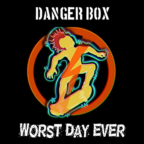 Worst Day Ever by Danger box on Prime Music