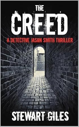The Creed (A DS Jason Smith Thriller Book 30) eBook : Giles, Stewart ...