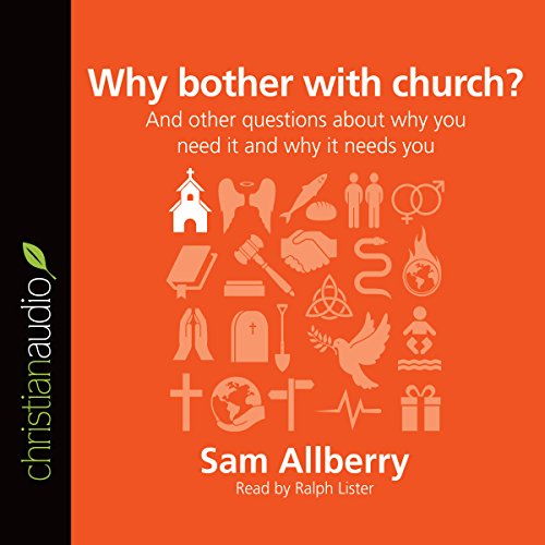 Why Bother with Church? (Audio Download): Sam Allberry, Ralph Lister ...
