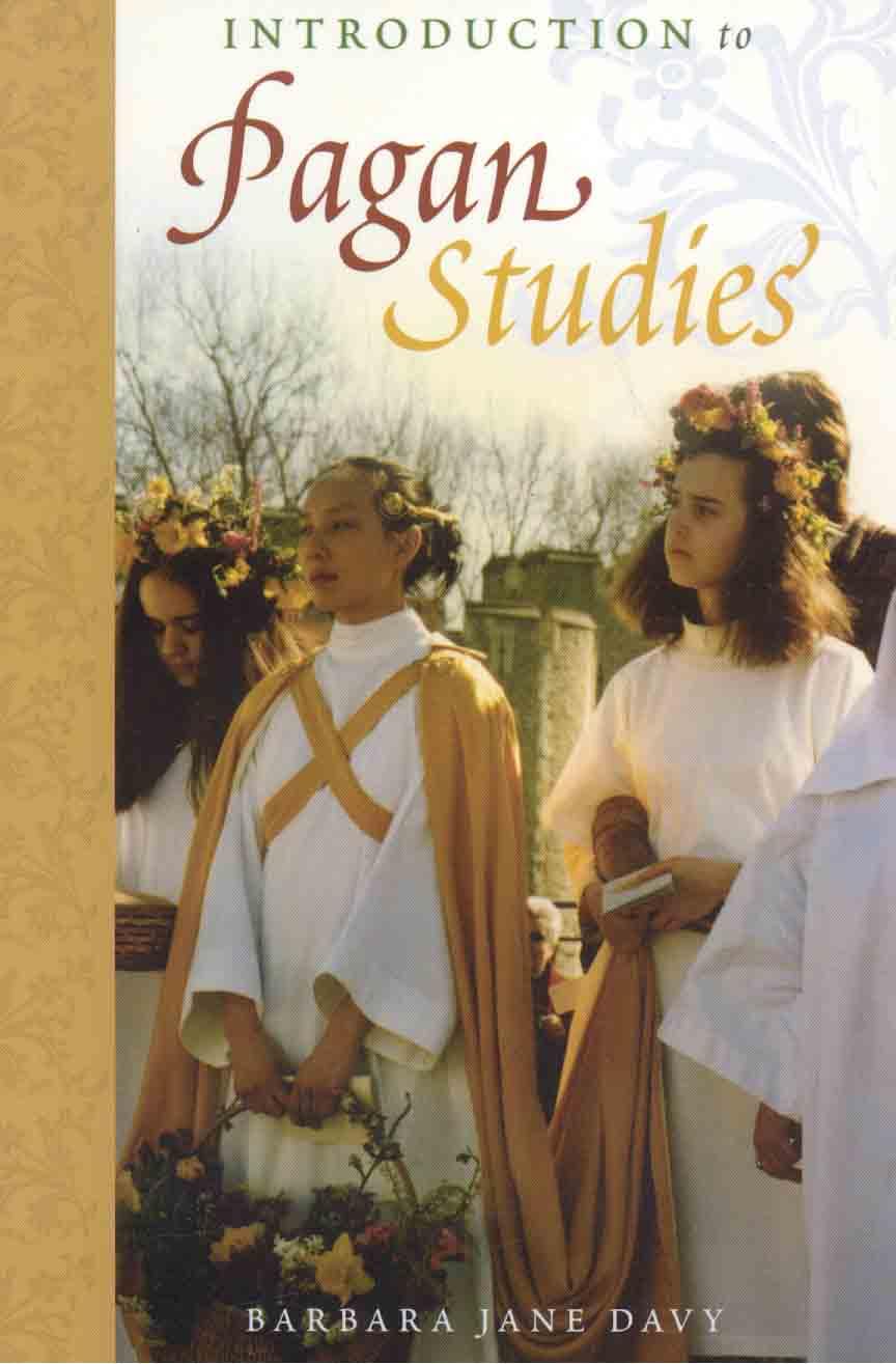 Introduction to Pagan Studies (Pagan Studies Series): Davy, Barbara ...