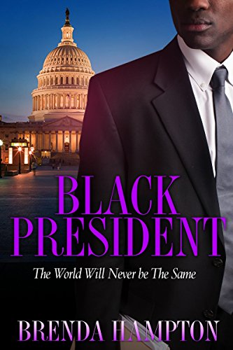 Black President: The World Will Never Be the Same - Kindle edition by ...