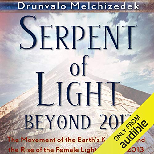 Amazon.com: Serpent of Light: Beyond 2012 (Audible Audio Edition ...
