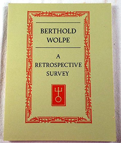 Berthold Wolpe, a retrospective survey: Wolpe, Berthold: 9780905209159: Amazon.com: Books